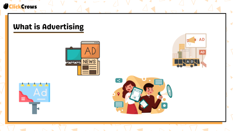 What is Advertising? Definition & Types - ClickCrows